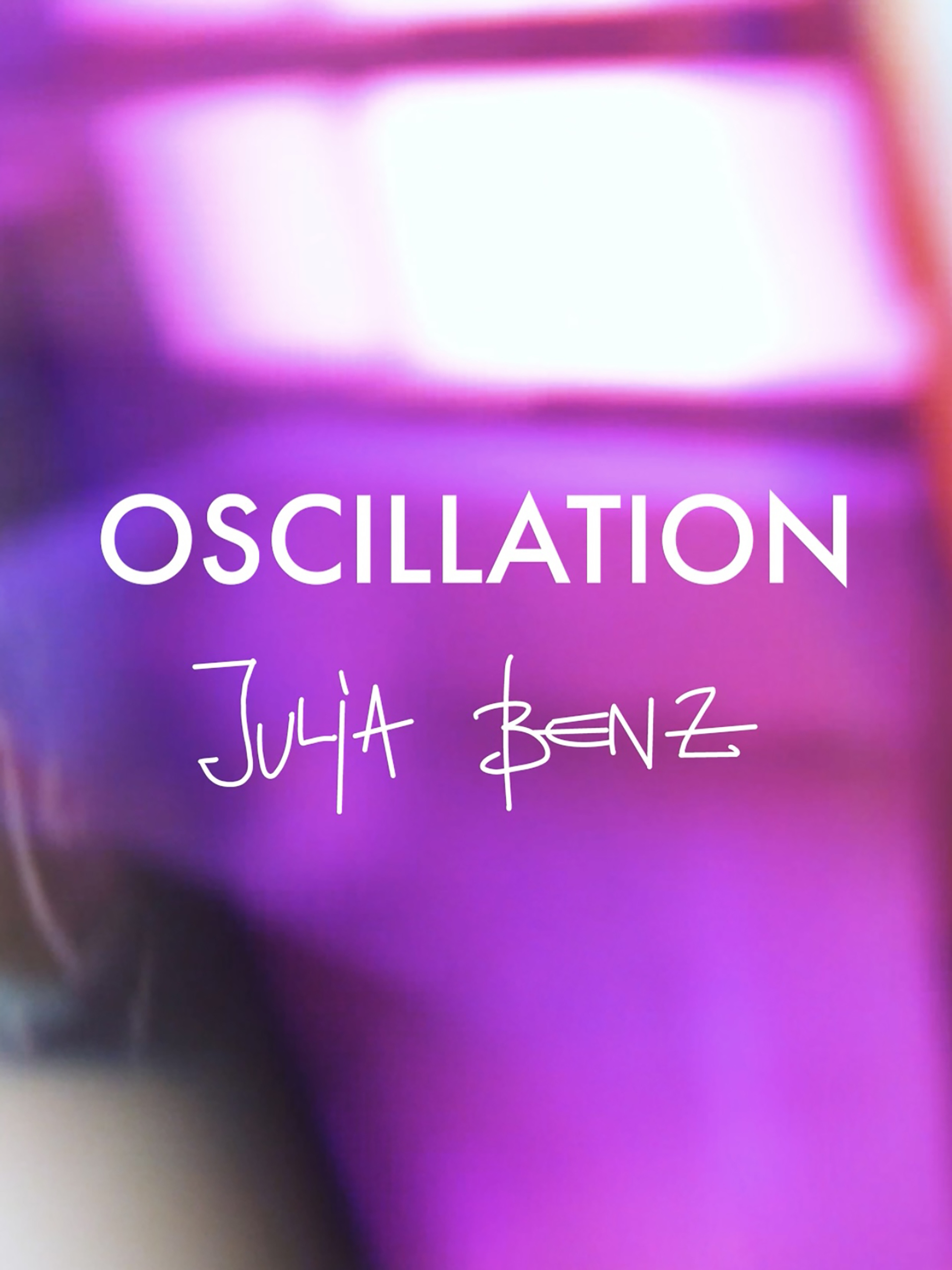 Oscillation - Julia Benz - Artist